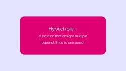 Hybrid Roles: Everything You Need To Know [Plus Examples]