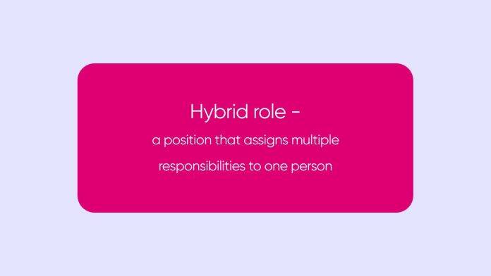 Hybrid Roles: Everything You Need To Know [Plus Examples]